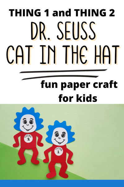 Thing 1 and Thing 2 Craft (Free Template)
