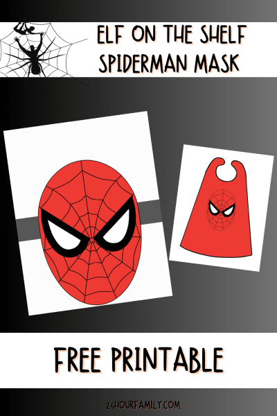 Elf on the Shelf Printable Spiderman Mask and Cape (Free To Download)