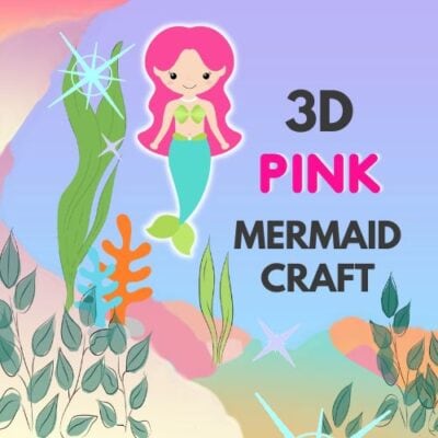 Mermaid 3D Printable Craft (Free Mermaid Template)