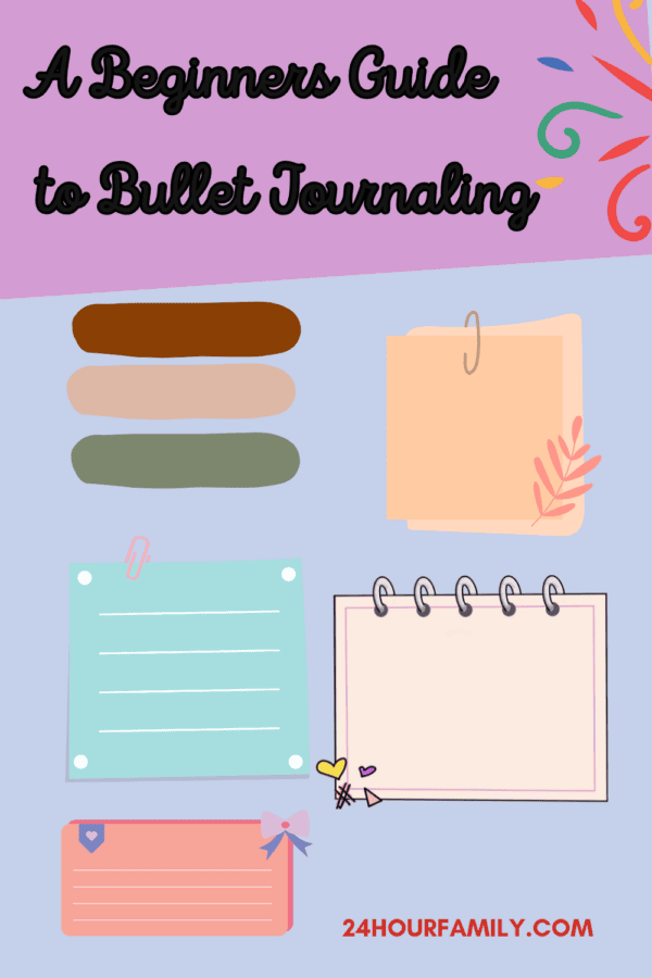 A Beginners Guide to Bullet Journaling - 24hourfamily.com